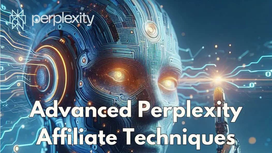 Revolutionize Affiliate Strategy with Perplexity AI Revolutionize Affiliate Strategy with Perplexity AI